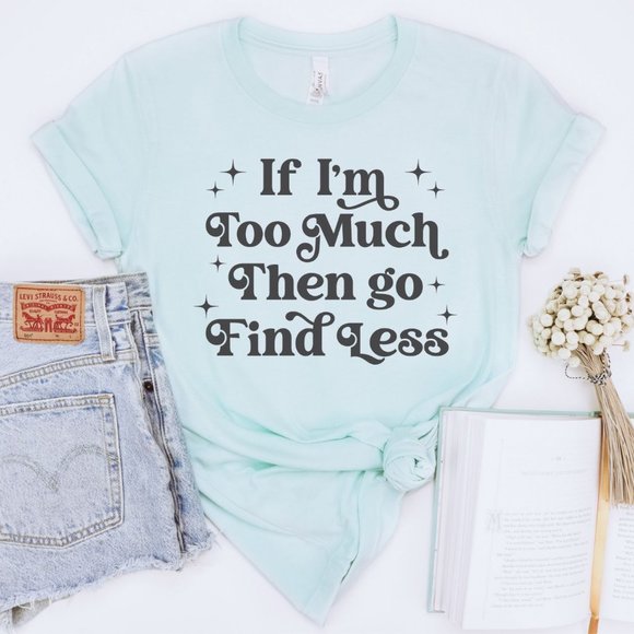 Tops | Go Find Less Tshirt Go Find Less Shirt Women Go Find Less Ice ...